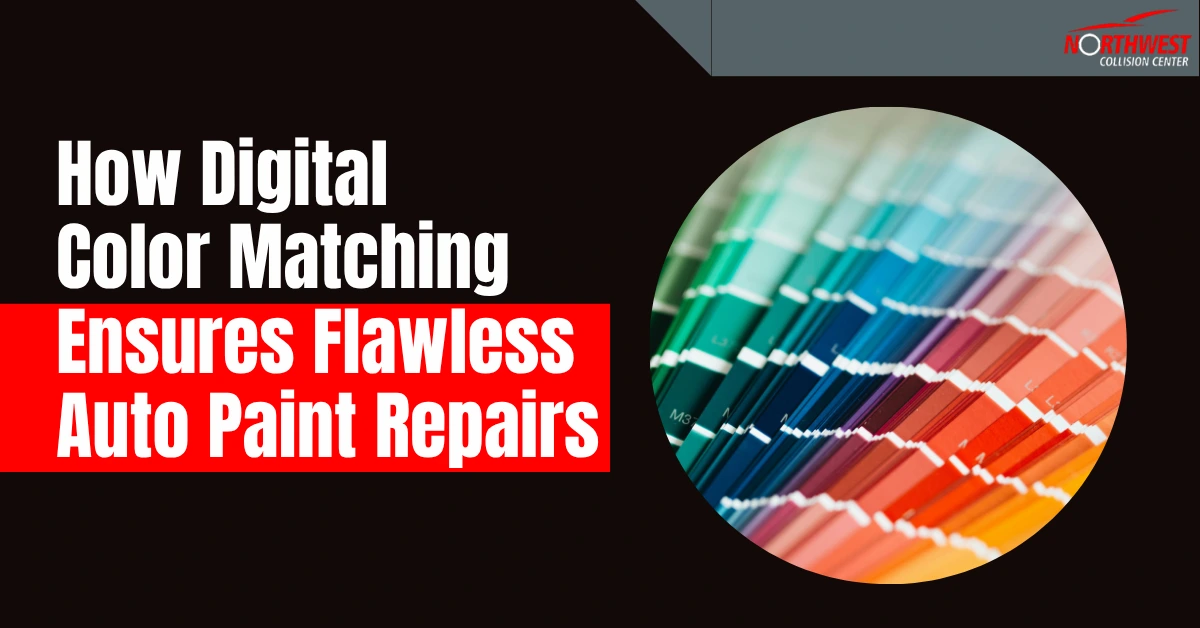 Northwest Auto Collision | Auto Paint with Digital Matching