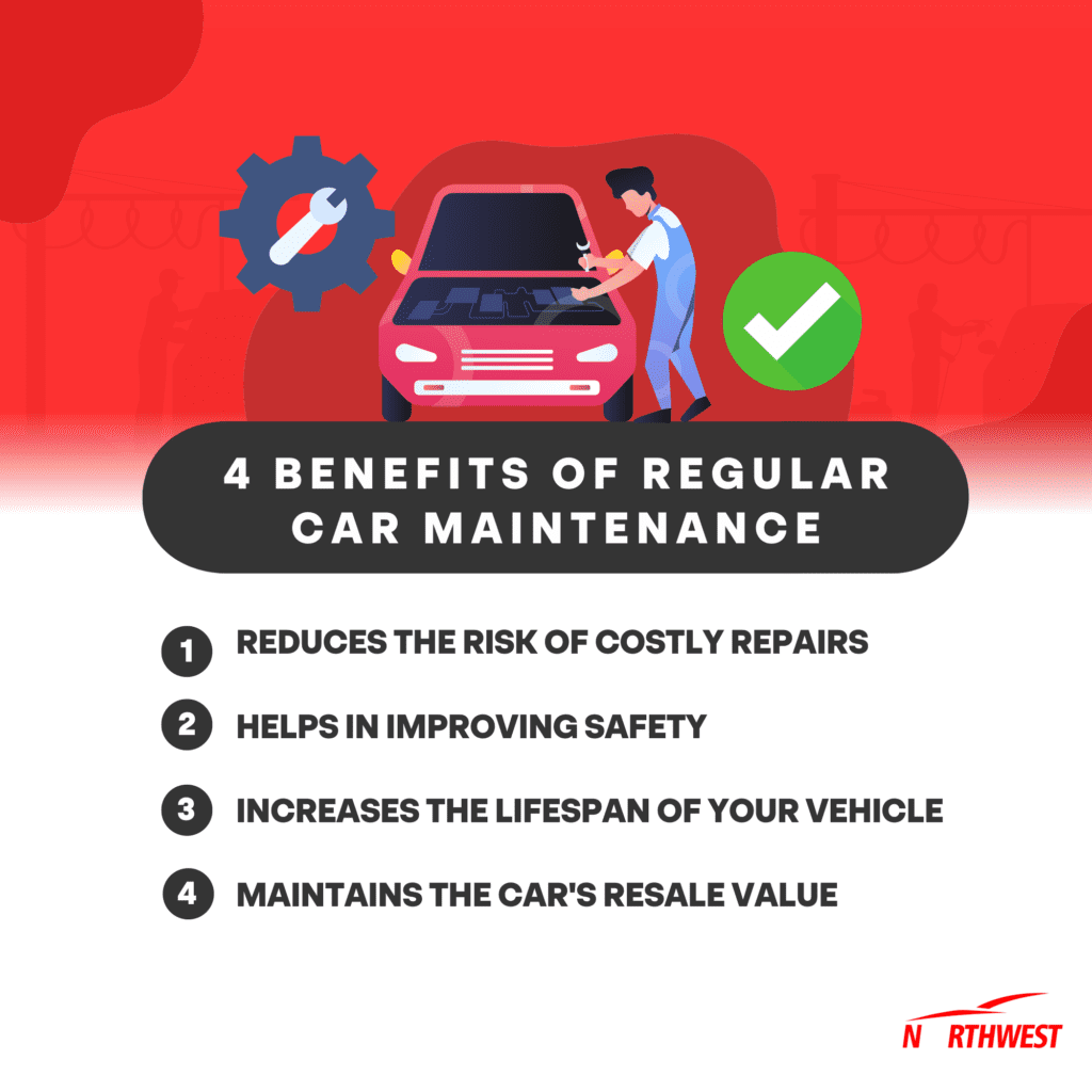 The Benefits of Regular Car Maintenance - Northwest Collision Center