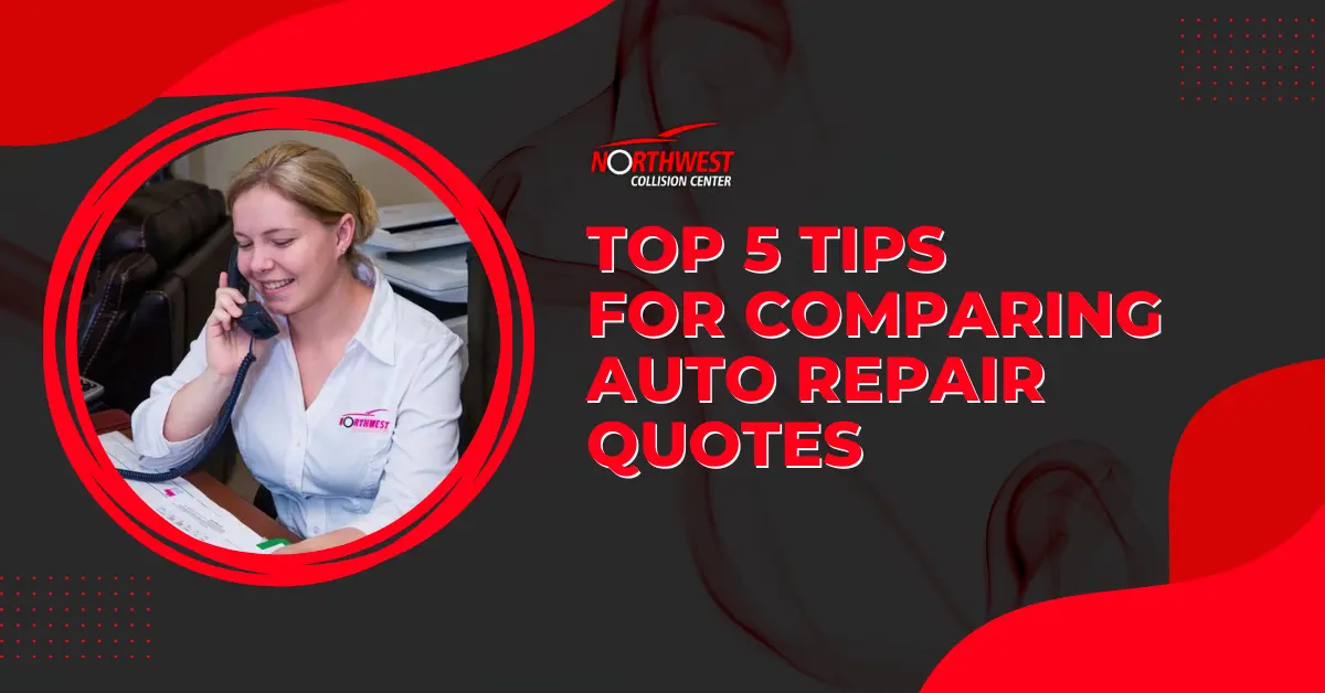 Smart Tips for Comparing Auto Repair Quotes | Northwest Collision ...