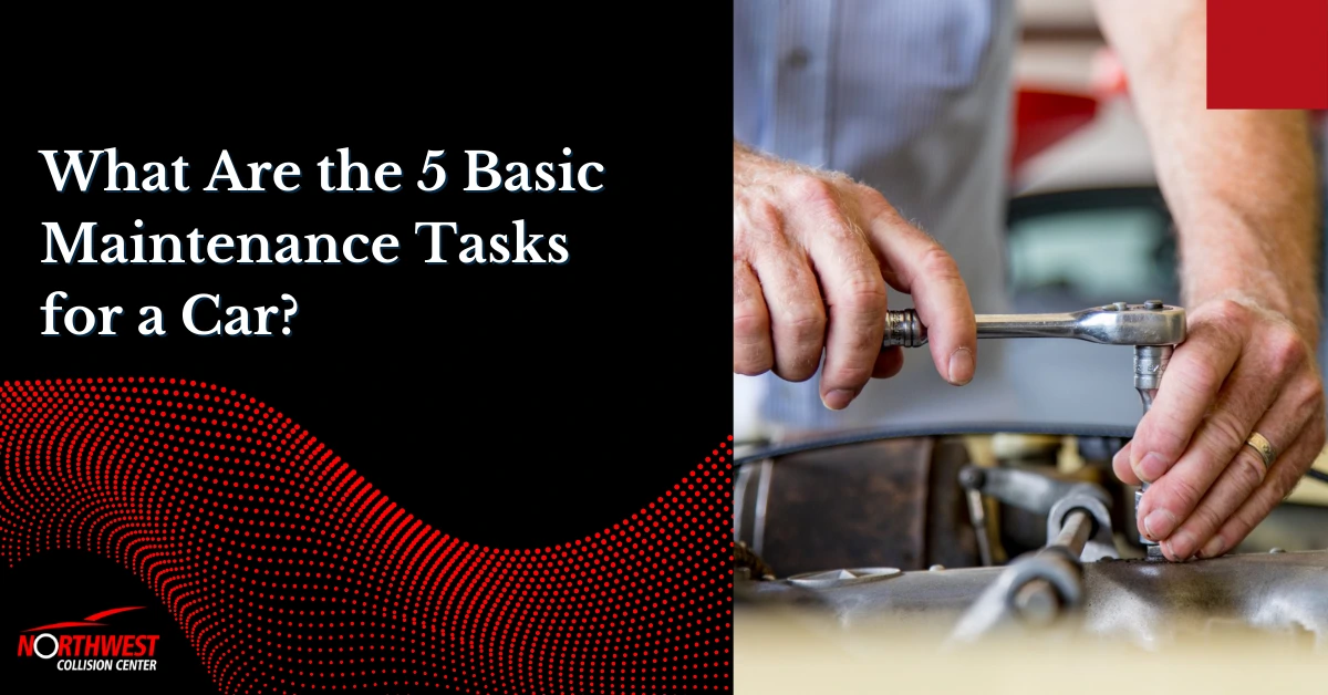 Northwest Collision Center | Helpful Car Maintenance Tips